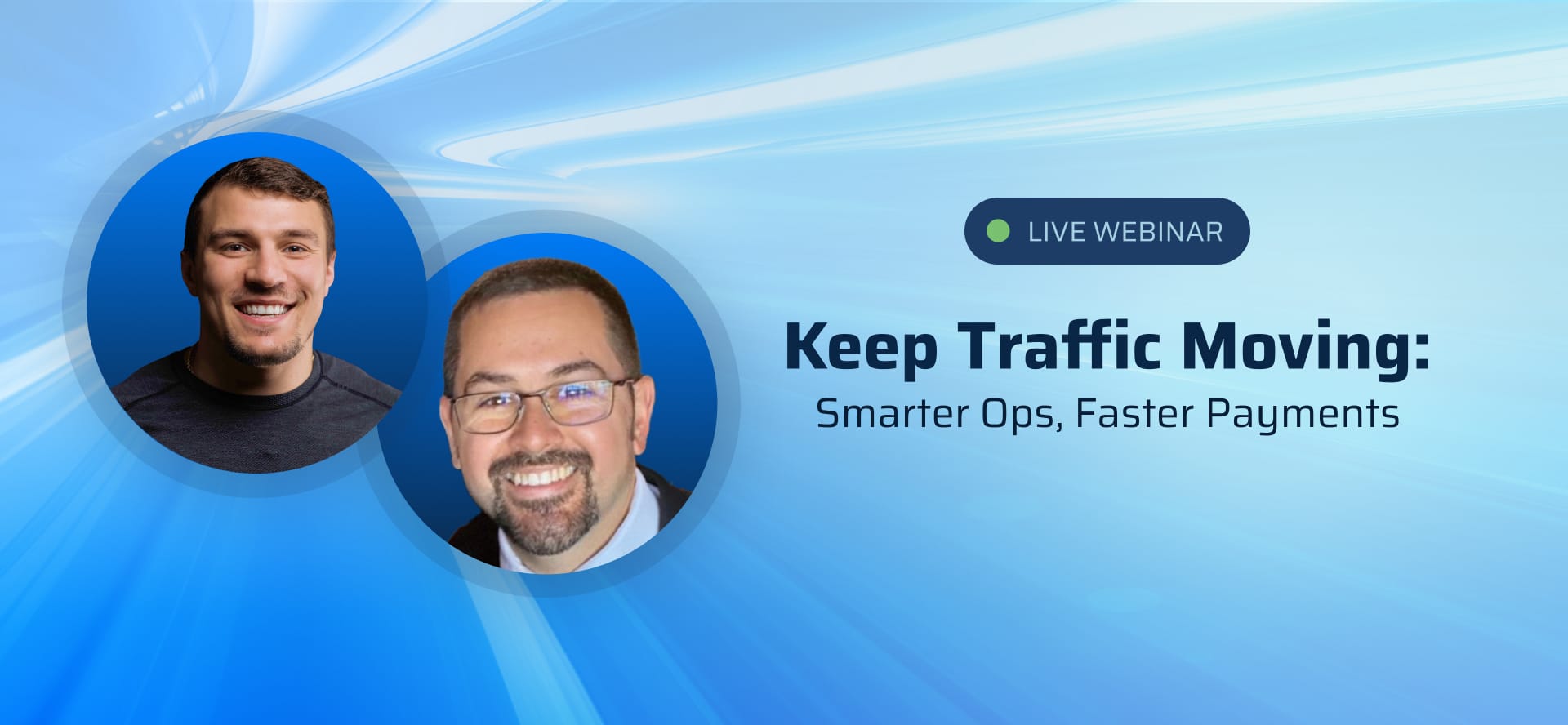 On-Demand Webinar:Keep Traffic Moving: Smarter Ops, Faster Payments ...